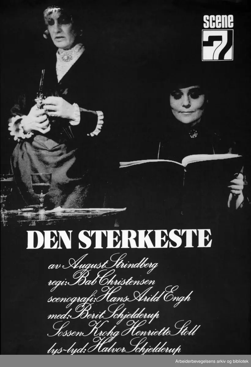 Club 7. Scene 7. "Den sterkeste" av August Strindberg. Med blant andre ...